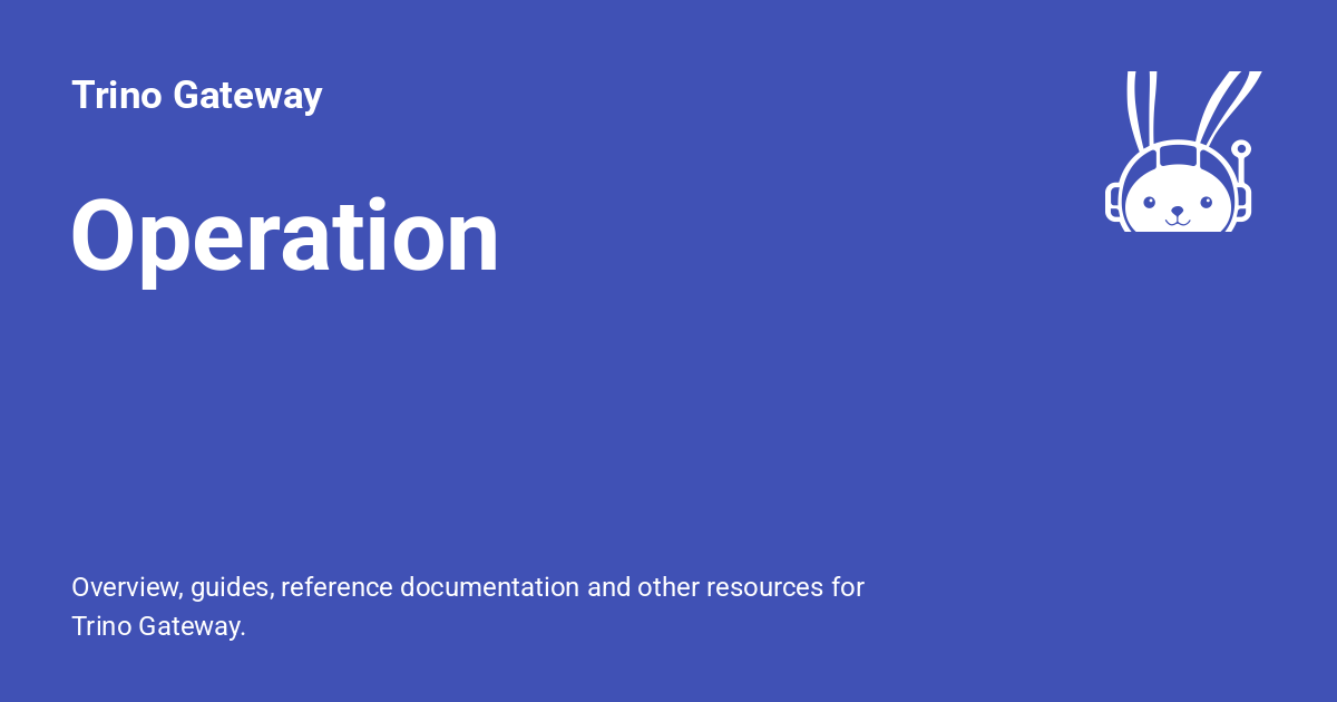 Operation - Trino Gateway