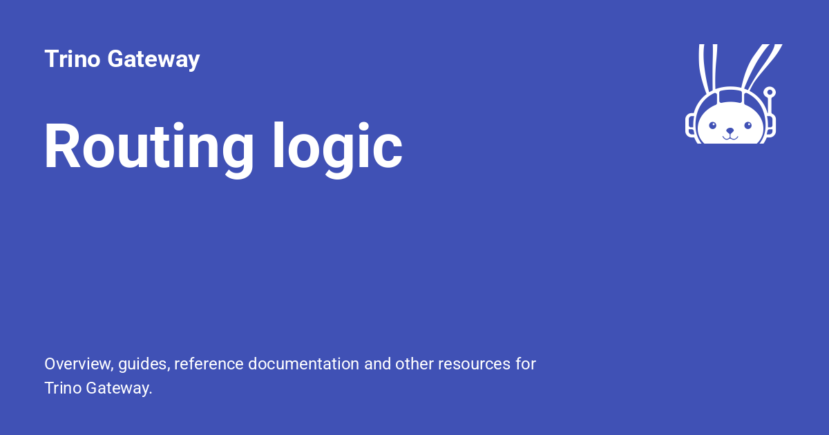 Routing Logic Trino Gateway